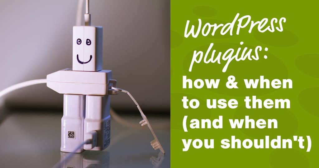 Wordpress Plugins When To Use Them And When You Shouldnt Agathon